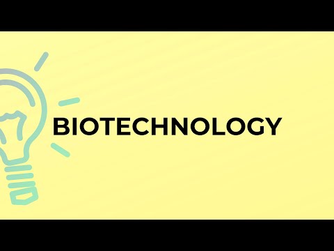 What is the meaning of the word BIOTECHNOLOGY?