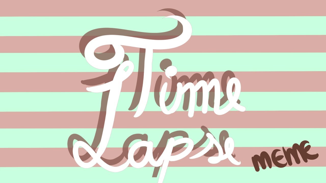 time lapse - collab remake