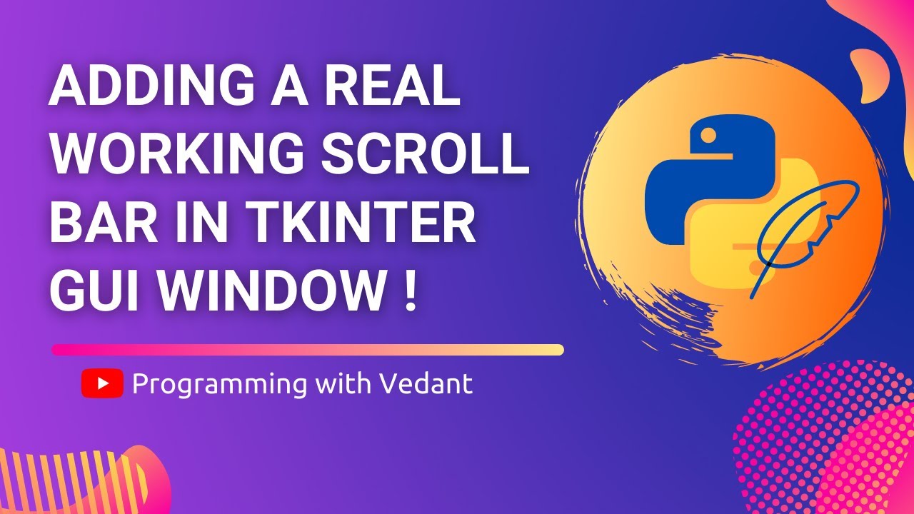 Python GUI Development | Adding a Scroll Bar in Tkinter | Tutorial #13