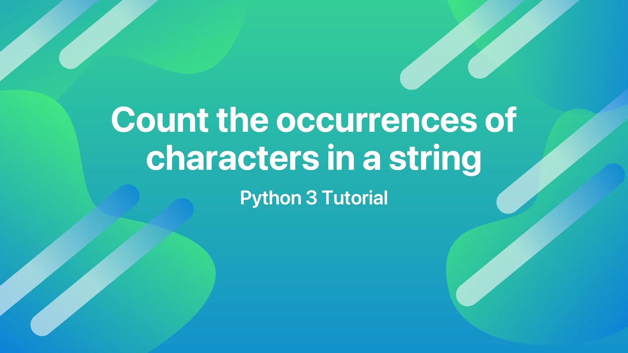 Count the occurrences of characters in a string in Python