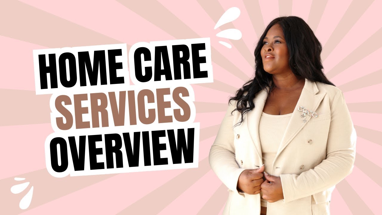 Overview of Home Care Services - Basics But Essentials!