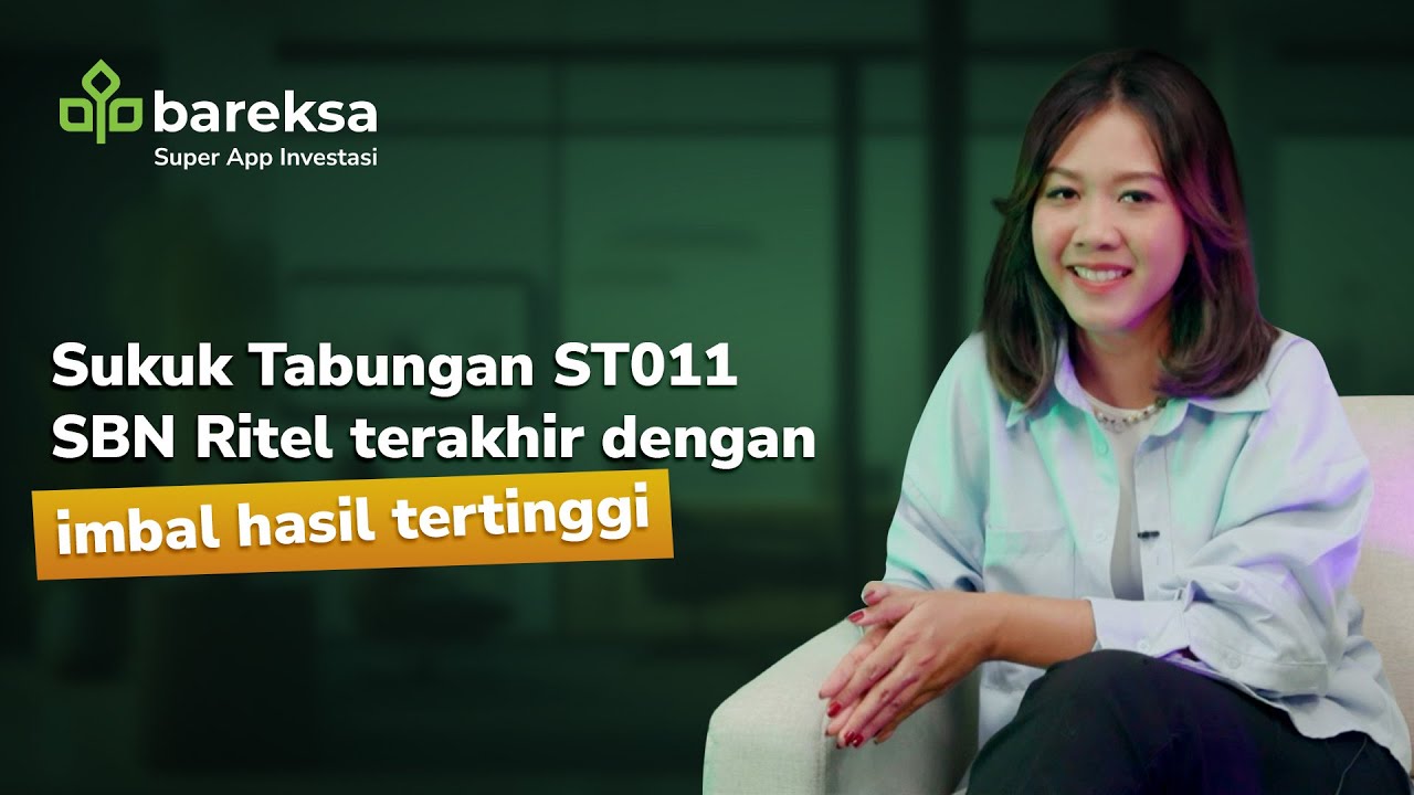 Kuota Pemesanan ST011 Bertambah Jadi Rp17,5 Triliun