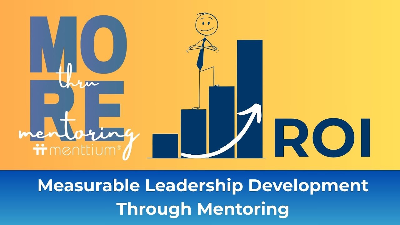 Measurable Leadership Development Through Mentoring