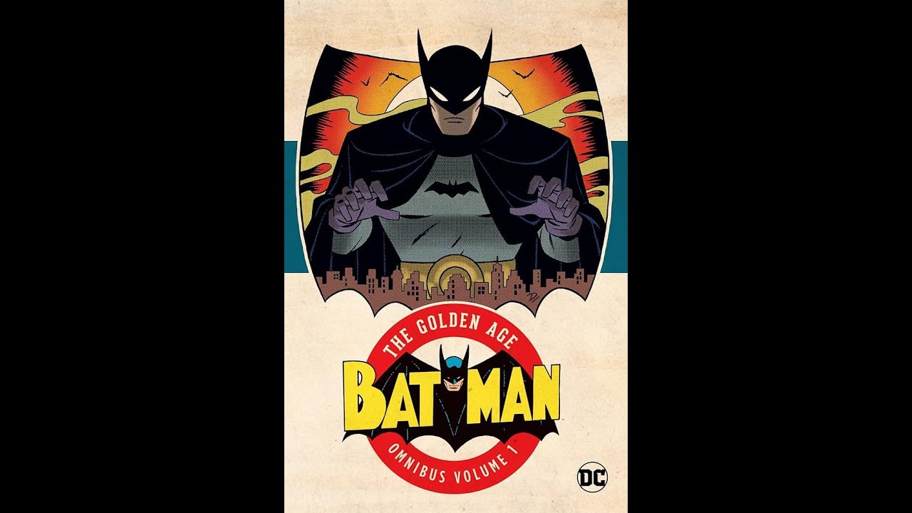 Batman The Golden Age Omnibus Vol. 1 Review 