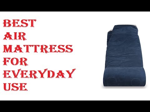 Best Air Mattress For Everyday Use 2021