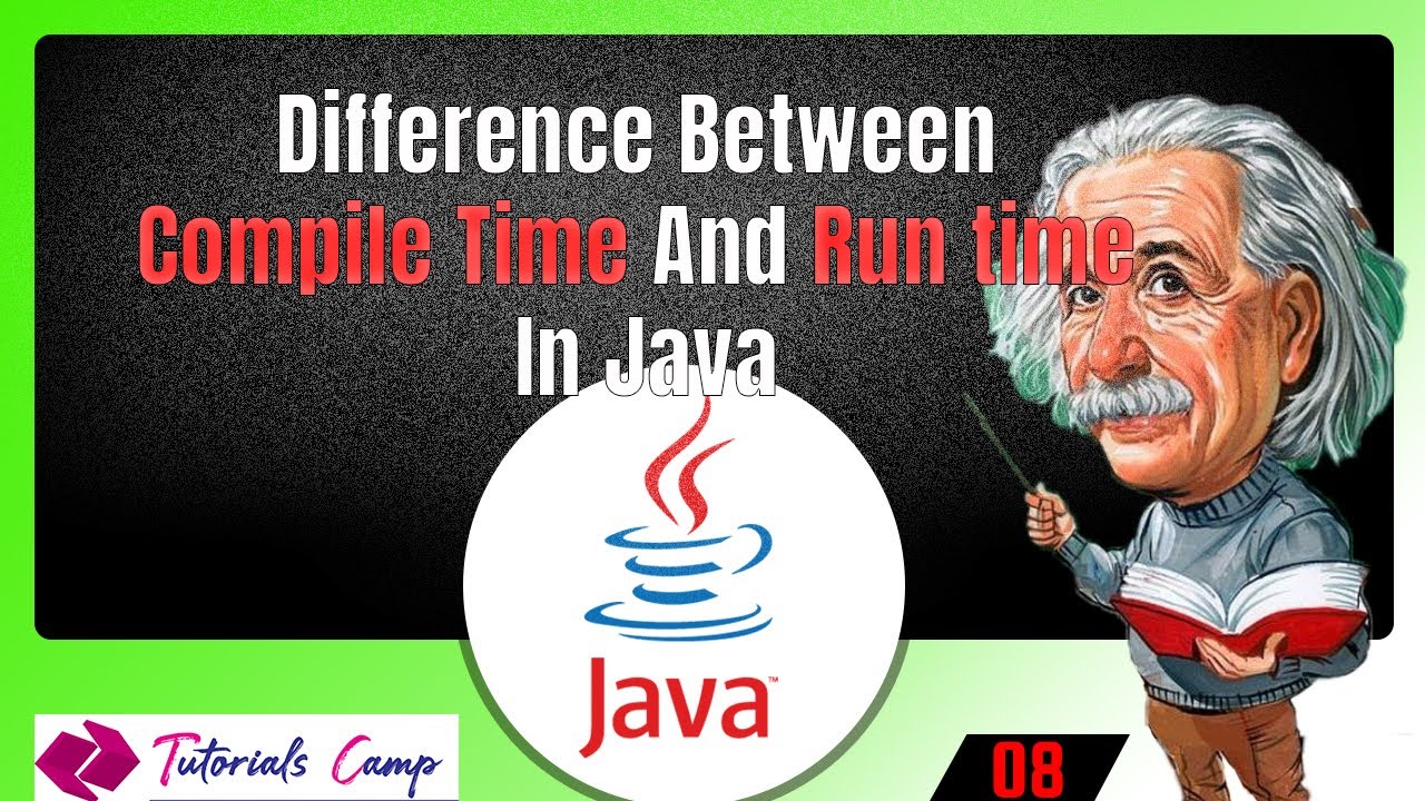 Difference between compile time and runtime in java
