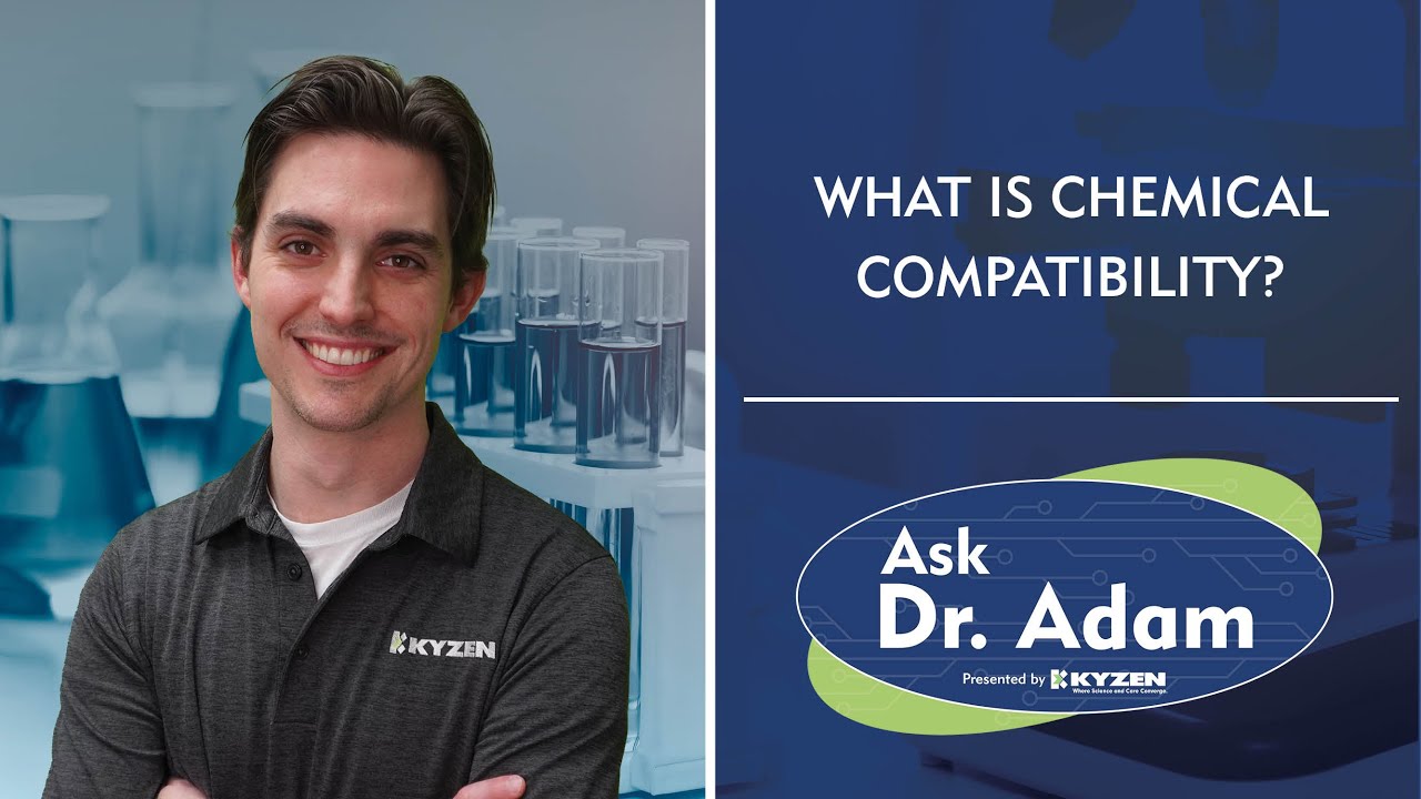 Ask Dr. Adam: What is Chemical Compatibility?