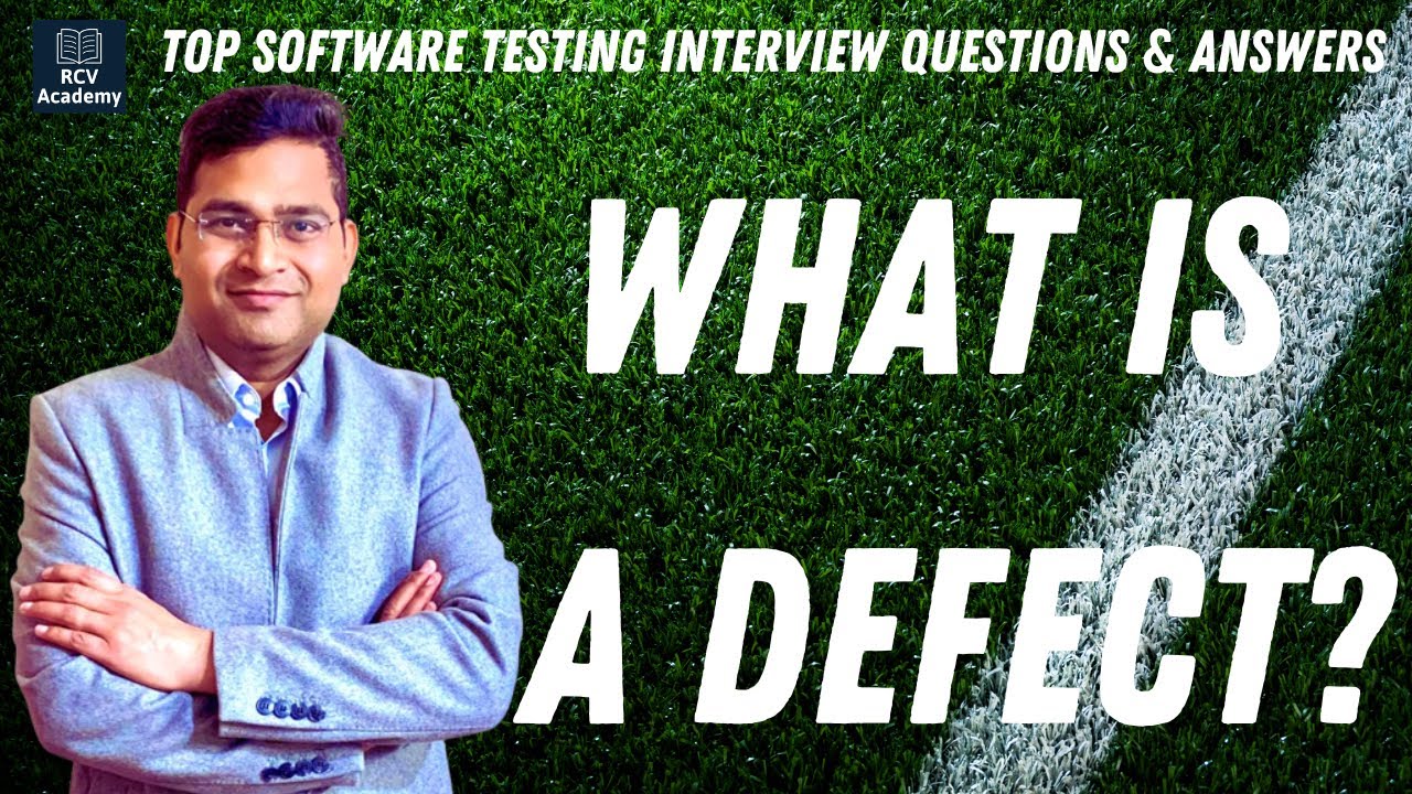 What is a Defect | Software Testing Interview Questions