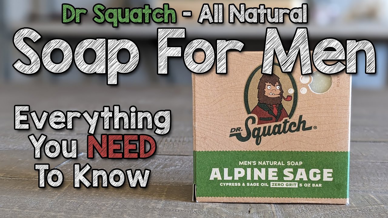 Natural Bar Soap For Men - Dr Squatch Soap Review