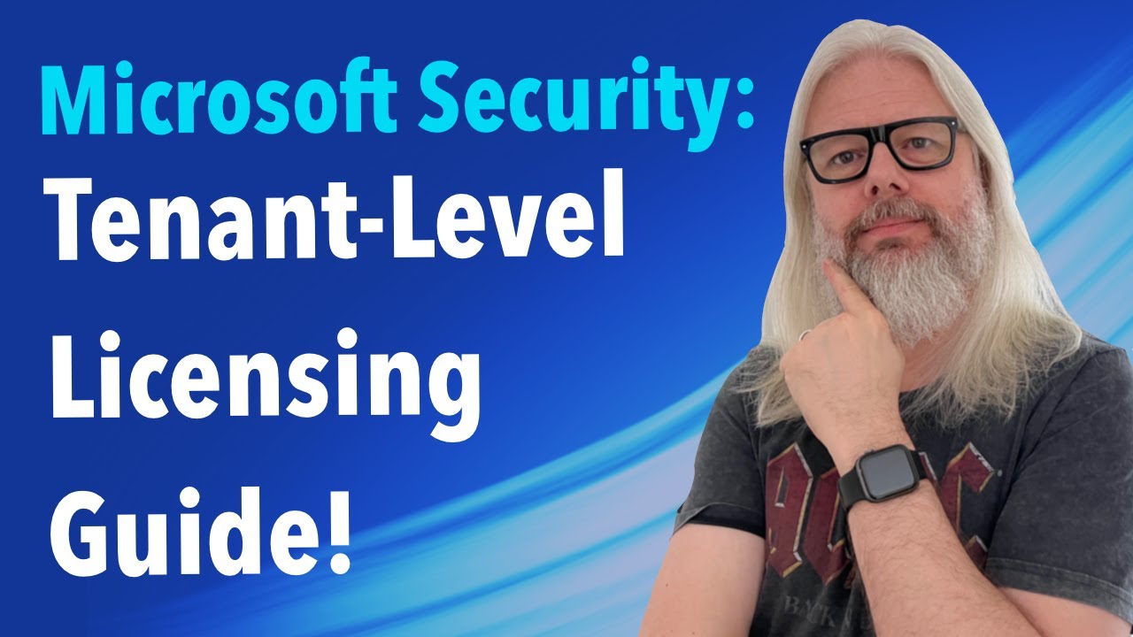 Microsoft Security: Tenant-Level Licensing Guide | Peter Risi...