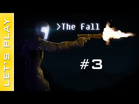 Steam Community :: Video :: [FR] The Fall: #3 - Premier contact avec l'administrateur automatisé ...