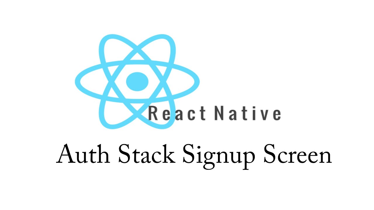 React Native Project: Authentication Stack - Signup Screen