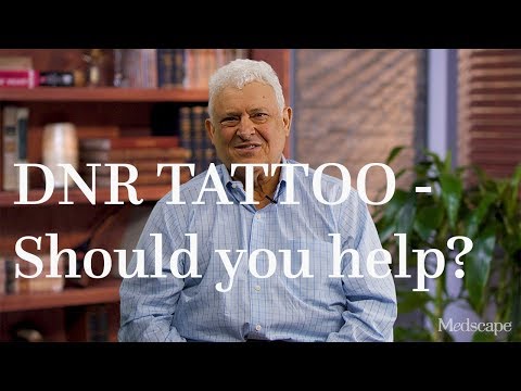 Should You Honor a DNR Tattoo From an Incapacitated Patient? | The Ethics of Medicine