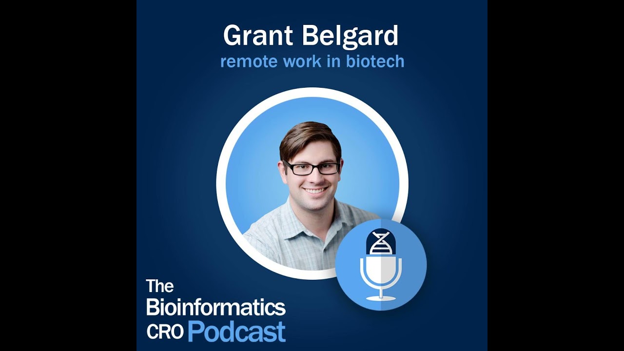 Grant Belgard - remote work in biotech