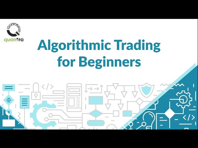Getting Started with Algorithmic Trading Course