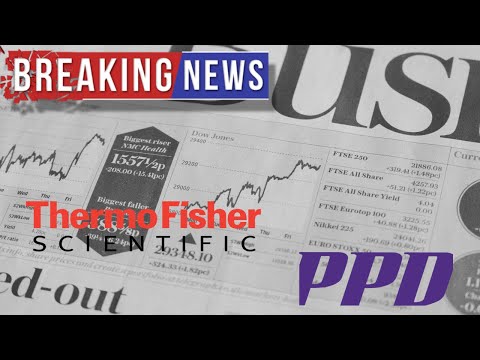 Breaking News: Thermo Fischer Scientific Buys PPD