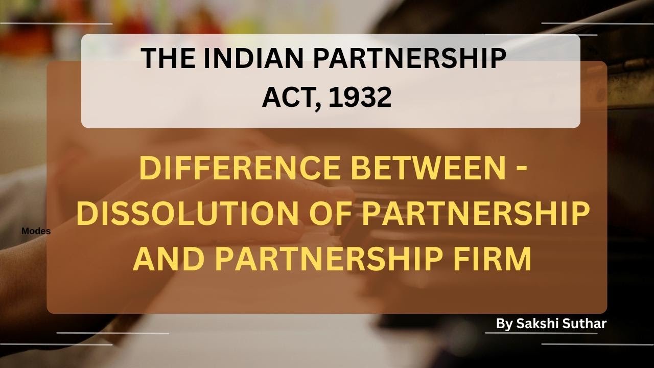 Difference Between Dissolution of Partnership & Firm Explained in 5 Minutes!