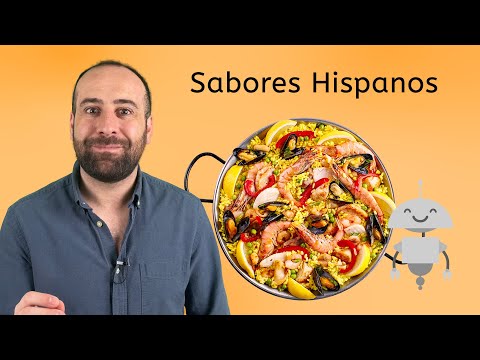 Sabores Hispanos - Spanish-Speaking Dishes and How They’re Made