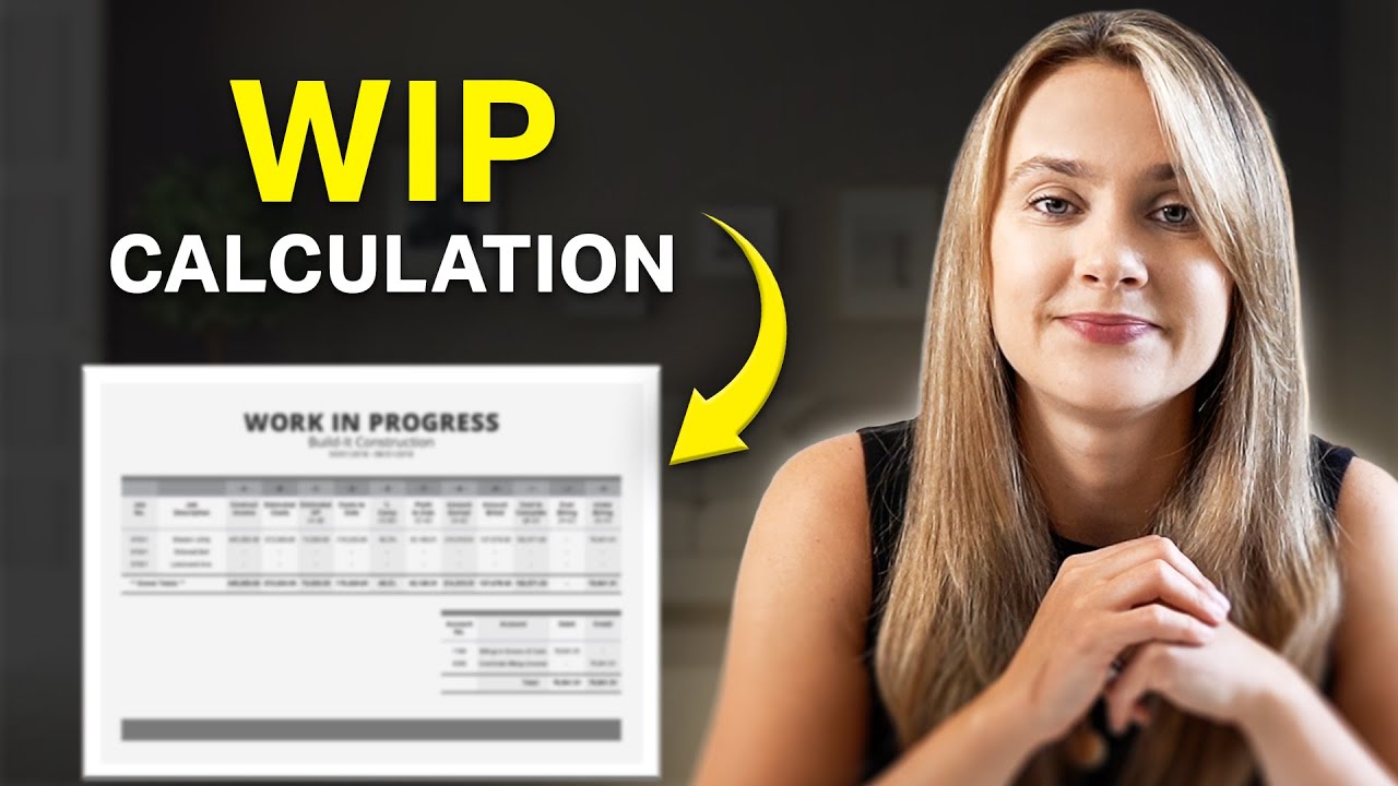 Work in Progress Calculations (WIP) for Construction Businesses