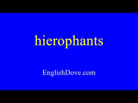 How to pronounce hierophants in American English