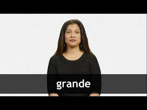 Traducción en inglés de “GRANDE” | Collins Diccionario español-inglés