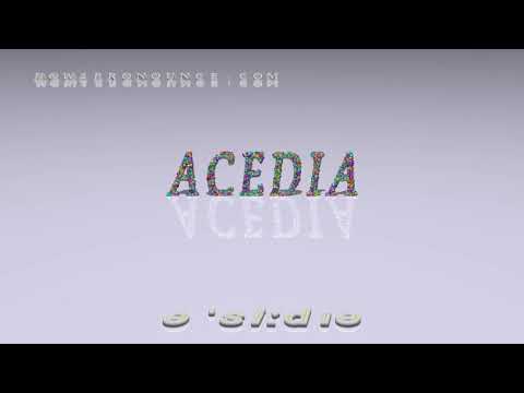 acedia - pronunciation