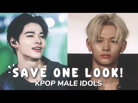 SAVE ONE LOOK! | KPOP MALE IDOLS