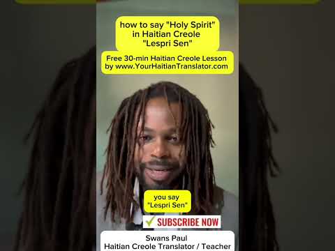 How to say "Holy Spirit" in Haitian Creole - "Lespri Sen" pronunciation by a Haitian teacher