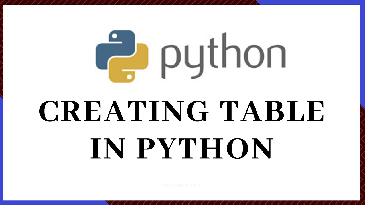 Python Tutorial How to create a table in python