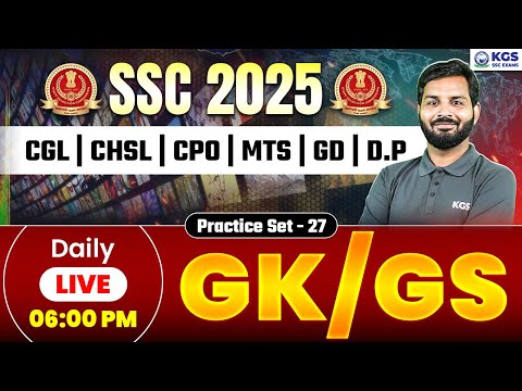 SSC CGL/CHSL/MTS/CPO/GD/D.P 2025 | GK & GS | PREVIOUS YEAR आधारित PRACTICE SET-27 | Abhishek Sir KGS