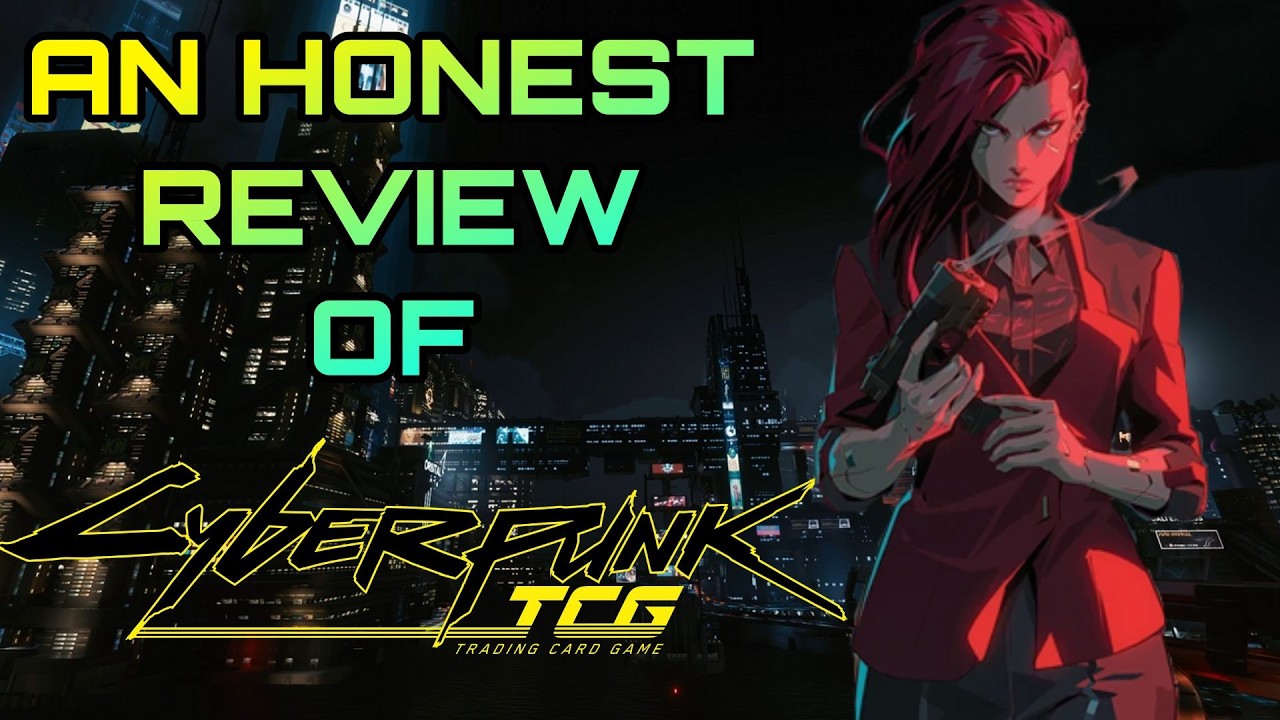 An Honest Comprehensive Review of the Cyberpunk TCG Kickstarter