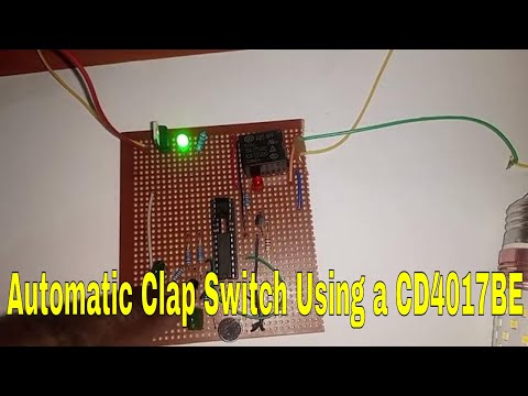 How to Make a Automatic Clap Switch Using a CD4017BE