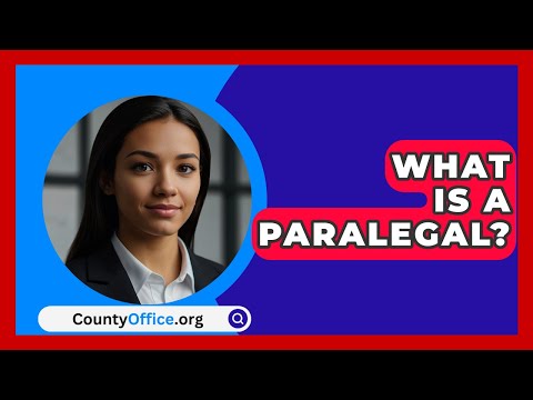 What Is A Paralegal? - CountyOffice.org