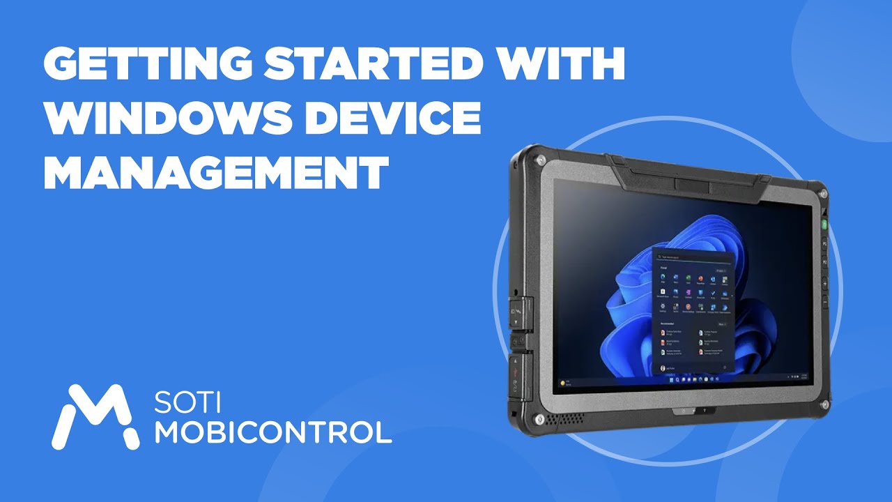 Getting Started with Windows Modern Device Management in SOTI MobiControl