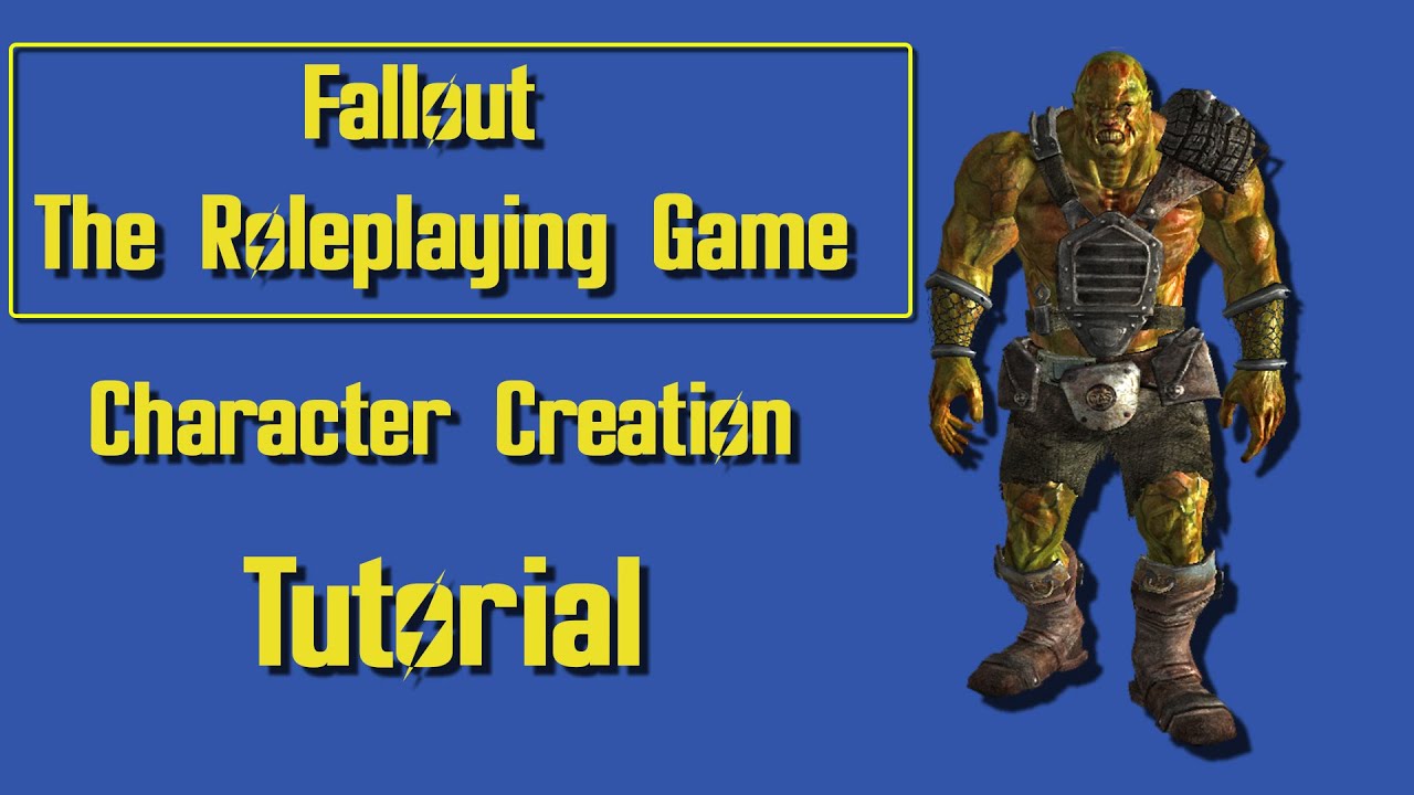 Character Vault: Fallout The Roleplaying Game Character Creation Tutorial