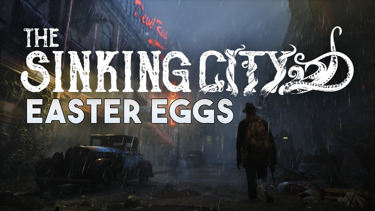 THE SINKING CITY - Amazing Easter Eggs, Secrets & Hidden Details