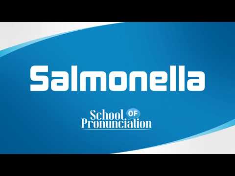 Learn How To Pronounce Salmonella