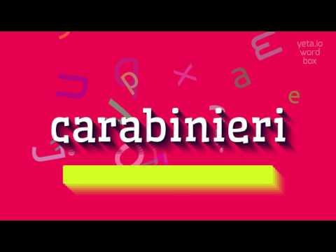 How to say "carabinieri"! (High Quality Voices)