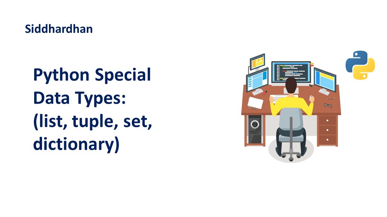 2.4. Python Special data types | List Tuple Set Dictionary | Python Tutorial