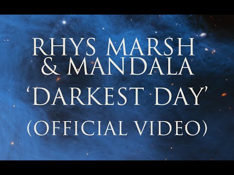 Watch: ‘Darkest Day’ by Rhys Marsh & Mandala | Aural Aggravation
