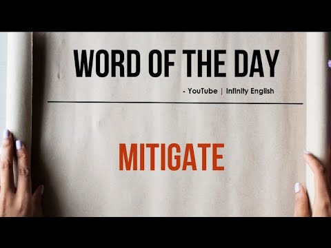 Word of the Day - MITIGATE