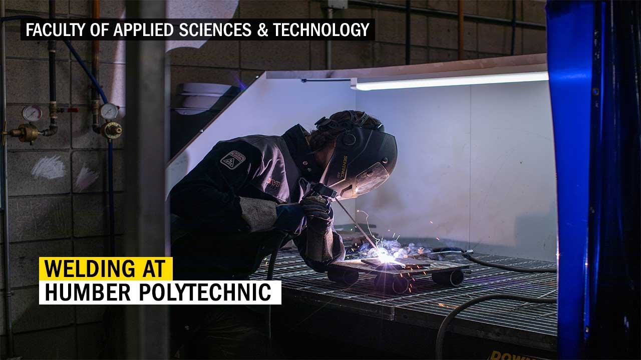 Welding Techniques at Humber Polytechnic