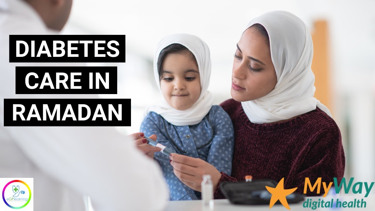 Diabetes care in Ramadan: A free course and guide for all.