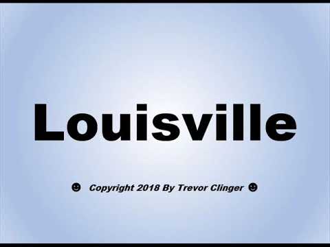 How To Pronounce Louisville, Kentucky