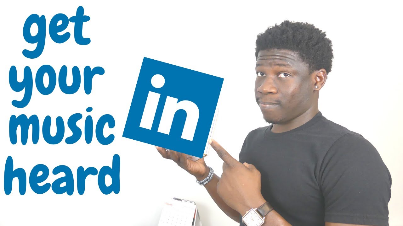 How to get your music heard by Music Industry Professionals Using LinkedIn | 2021 | Terex Dada