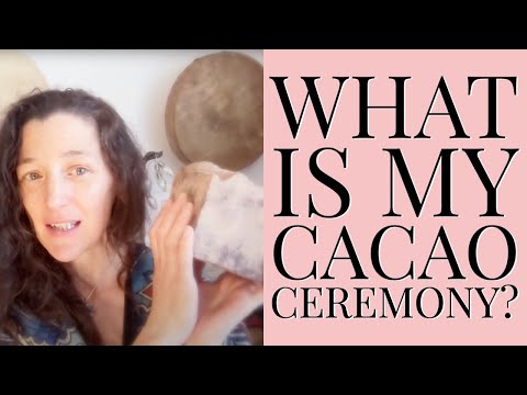 What is my Cacao Ceremony?