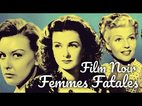 FILM NOIR FEMMES FATALES // tribute video