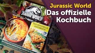 Perfekt für Omnomnomnivoren: Das Jurassic World Kochbuch