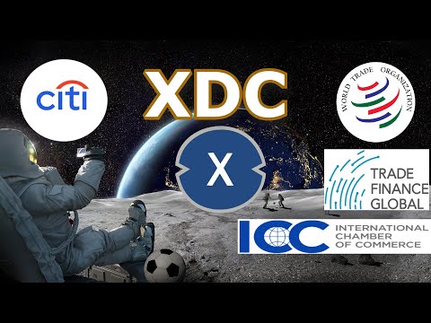 💰XDC NETWORK 💰 ICC, WTO, Citi Group and Trade Finance Global Recognize XinFin XDC Network!