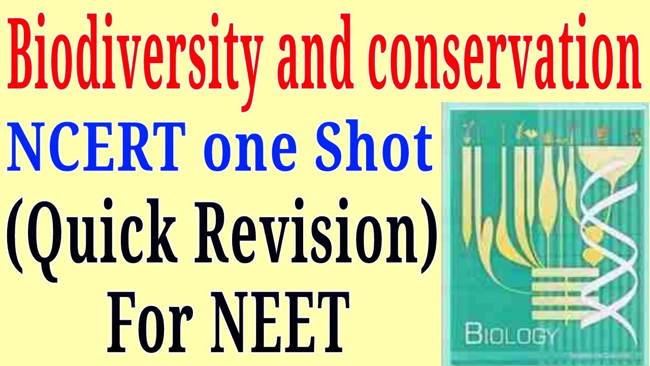 Biodiversity and conservation Class 12 ncert one shot for NEET exam